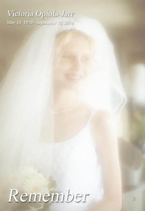 Victoria Opiola - Jarr Obituary - Chicago, IL